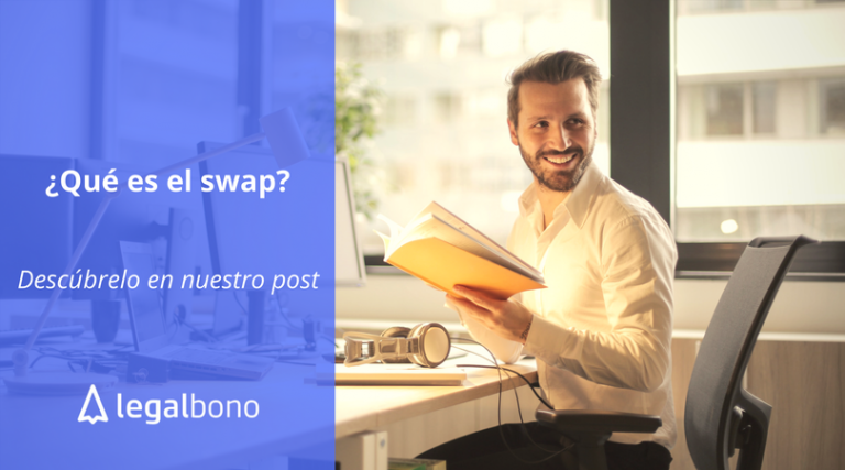 ¿Qué es el swap? ¿Puedo reclamarlo?| Legalbono